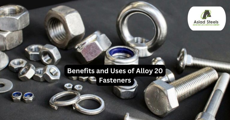 Benefits and Uses of Alloy 20 Fasteners - Asiad Steels